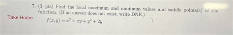Solved 3 ﻿pts ﻿find The Local Maximum And Minimum Values