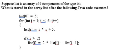 Solved Suppose List Is An Array Of 6 Components Of The Type Int