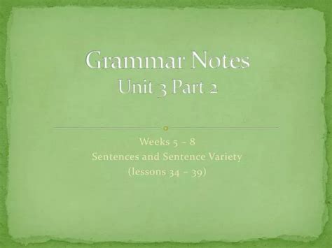 Ppt Grammar Notes Unit 3 Part 2 Powerpoint Presentation Free