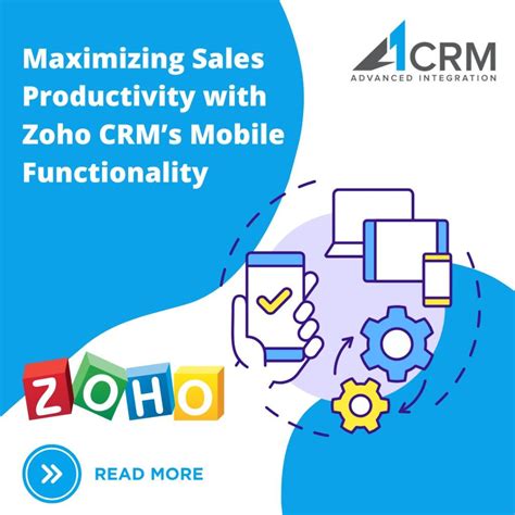 Maximizing Sales Productivity With Zoho Crms Mobile Functionality A1crm