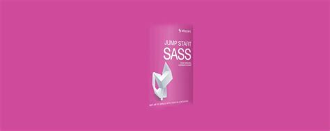 Best Sass Tutorials A Comprehensive Guide To Sass