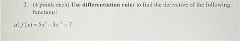 solved 4 ﻿points each ﻿use differentiation rules to find