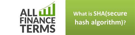 What Is Secure Hash Algorithm Definition Of All Finance Terms All