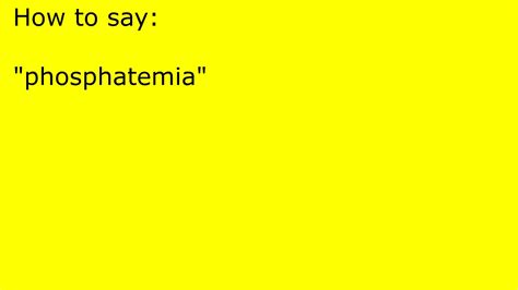 How To Pronounce Phosphatemia Youtube