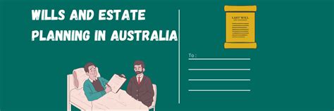 Guide To Wills And Estate Planning In Australia