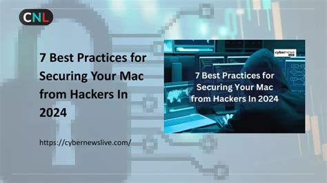 PPT 7 Best Practices For Securing Your Mac From Hackers In 2024 PowerPoint Presentation ID