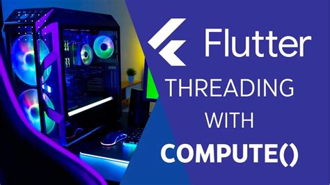 Why You Should Use Flutters Compute Method For Intensive Tasks