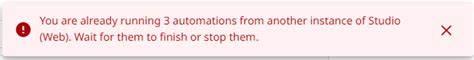Cant Run Automation Error You Are Already Running Automations From Another Instance Of