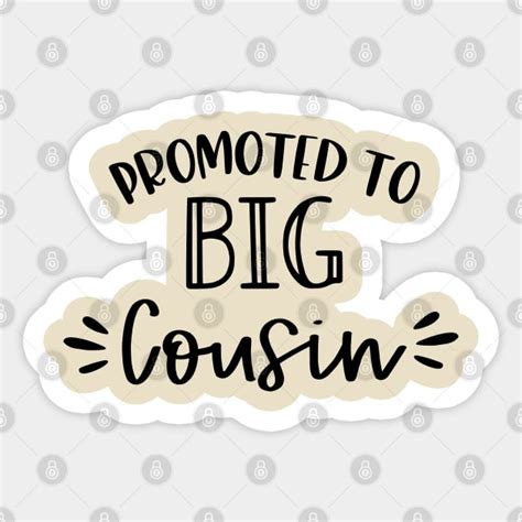 Promoted To Big Cousin Promoted To Big Cousin Sticker Teepublic