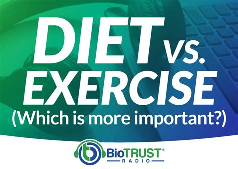Transcript Diet Vs Exercise Which Is More Important Biotrust