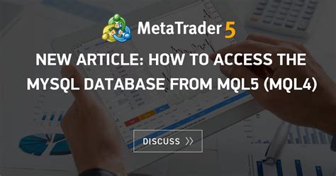 New Article How To Access The Mysql Database From Mql5 Mql4 Real Account Mql4 And