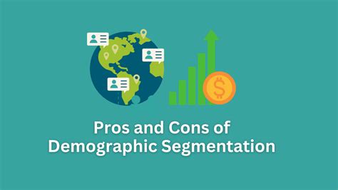 15 Pros And Cons Of Demographic Segmentation BBANote
