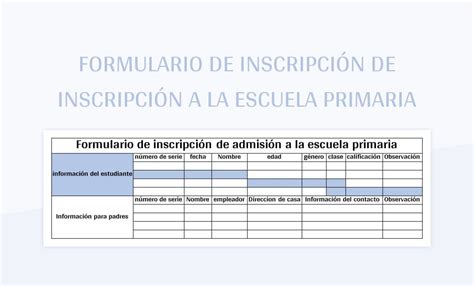 Plantilla De Excel Formulario De Inscripción De Inscripción A La Escuela Primaria Y Hoja De