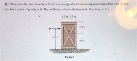Solved Q1 Determine The Maximum Force P That Can Be