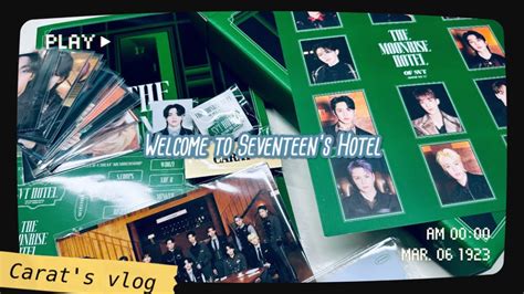 뒷북광광 치는 캐럿의 멤버쉽키트깡 브이로그💎 멤버쉽키트 세븐틴호텔 세븐틴 우당탕탕 캐럿로그🙄 Youtube
