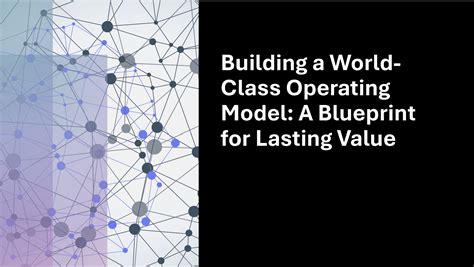 Building A World Class Operating Model A Blueprint For Lasting Value Datazuum