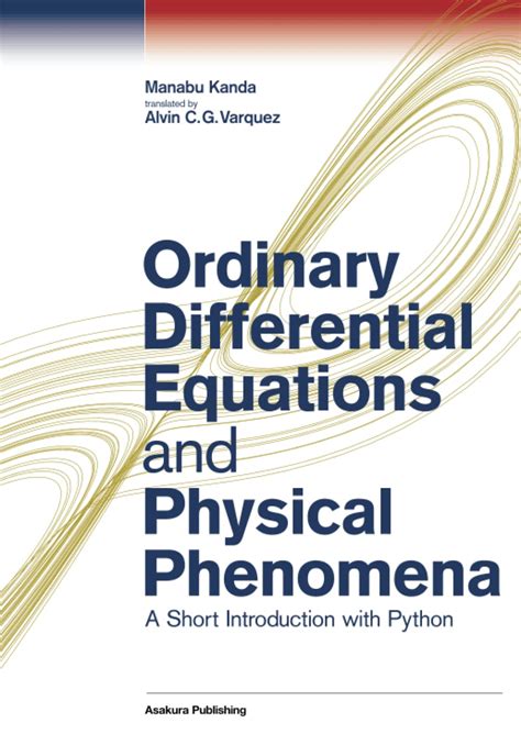 Ordinary Differential Equations And Physical Phenomena A Short Introduction With Python Kanda