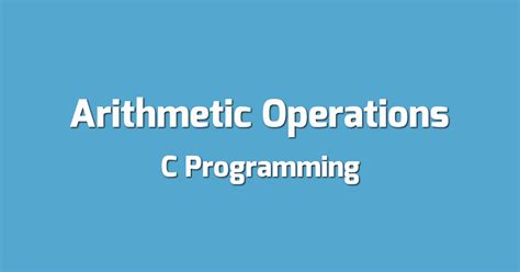 c program to perform addition subtraction division and multiplication