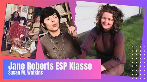Jane Roberts Esp Class Susan M Watkins Seth Forum Deutsch