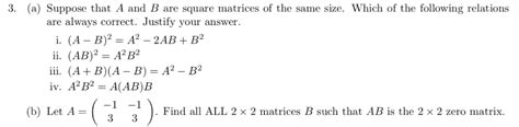 Solved A Suppose That A And B Are Square Matrices Of Chegg