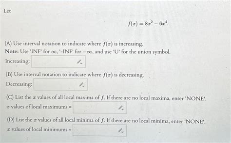 solved f x 8x2−6x4 a use interval notation to indicate