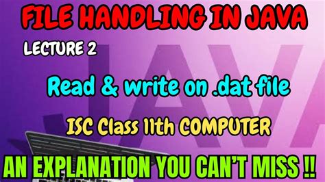 Read And Write On Dat File In Java File Handling Isc Class 11 Computer