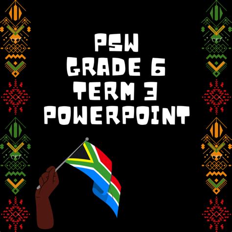 psw Grade 6 Term 4 Powerpoint • Teacha