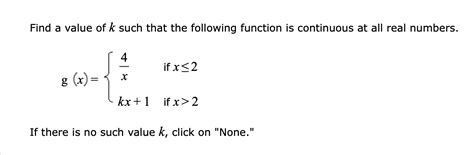 Solved Find A Value Of K Such That The Following Function Is Chegg Com