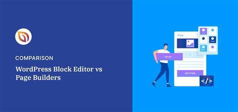 Wordpress Block Editor Vs Page Builders Which Is Best