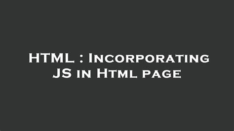 HTML Incorporating JS In Html Page YouTube