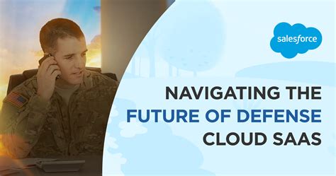 Salesforce Navigating The Future Of Defense Cloud Saas Login