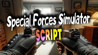 Special Forces Simulator Script Tora Isme Hub Boblo Patron Mp Mp Download Clip Africa Com