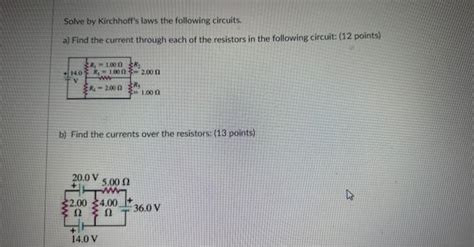 Solved Solve By Kirchhoff S Laws The Following Circuits A Chegg
