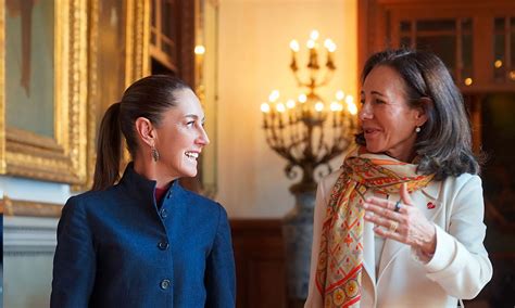 Ana Botín Se Reúne Con Sheinbaum Santander Respalda El Plan México