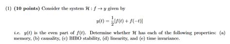 Solved 1 10 Points Consider The System Hf→y Given By