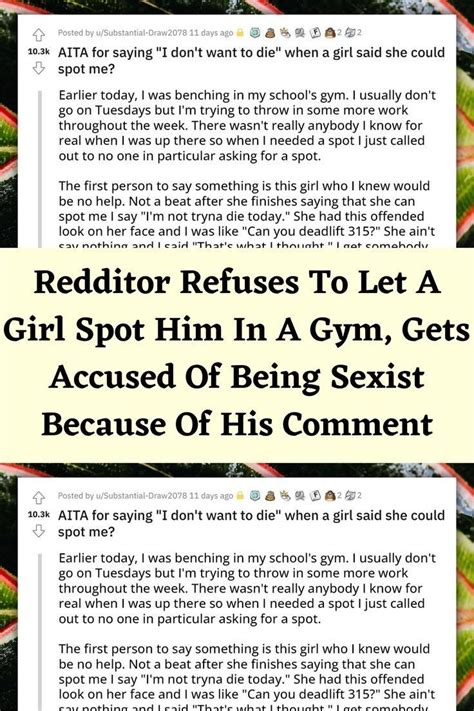 Redditor Refuses To Let A Girl Spot Him In A Gym Gets Accused Of Being