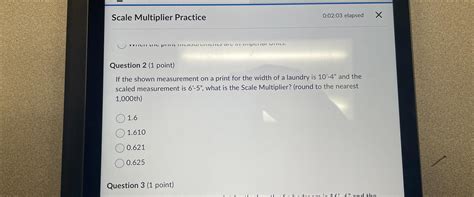 Solved Scale Multiplier Practice00203 ﻿elapsedquestion