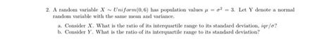 Solved A Random Variable X∼ Uniform 06 Has Population