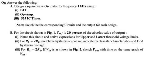 Solved Qr Answer The Following Design Square Wave Oscillator For