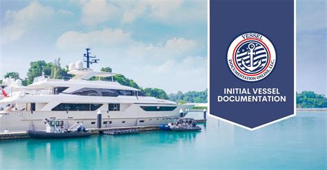 Initial Vessel Documentation Apply For The Initial Vessel Documentation