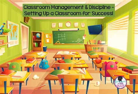 Classroom Management And Discipline Setting Up A Classroom For Success Forever In Fifth Grade