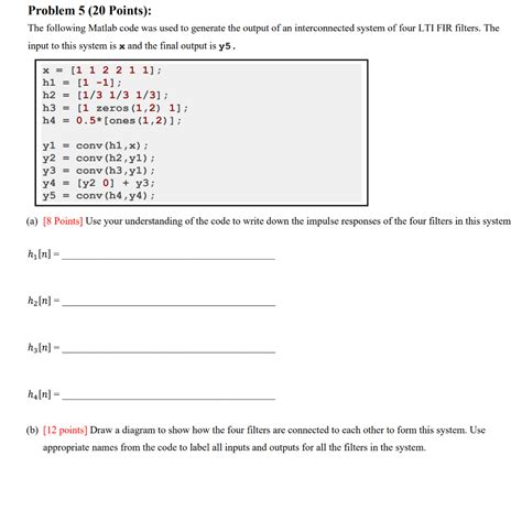 Solved Problem 5 20 Points The Following Matlab Code Was