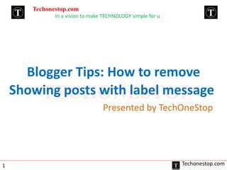 How To Remove Showing Posts With Label Message Ppt