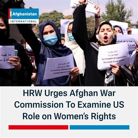 Hrw Urges Afghan War Commission To Examine Us Role On Womens Rights