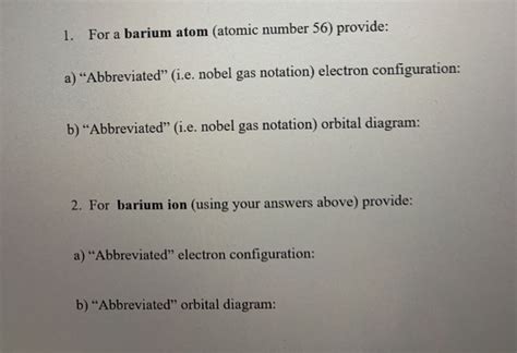 Solved 1 For A Barium Atom Atomic Number 56 Provide A