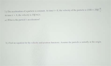 Solved The Acceleration Of A Particle Is Constant At Chegg