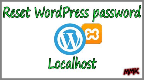 How To Reset Wordpress Password On Localhost Youtube