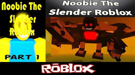 Noobie The Slender Roblox Part 1 By Vad1k0 Roblox Youtube