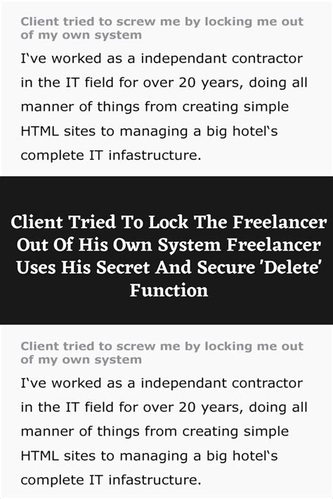 Client Tried To Lock The Freelancer Out Of His Own System Freelancer Uses His Secret And Secure
