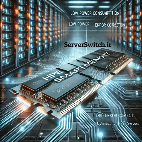 ویژگی Hpe Smartmemory در سرور های Hpe خرید سرور Hpe